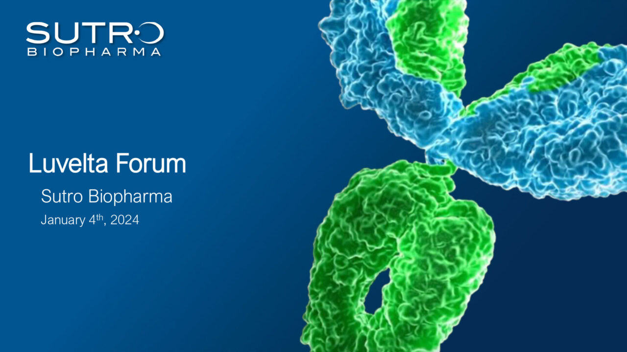 Luvelta Forum – Presentation | Sutro Biopharma, Inc.
